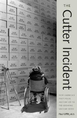 楽天ブックス: The Cutter Incident: How America's First Polio Vaccine Led to ...
