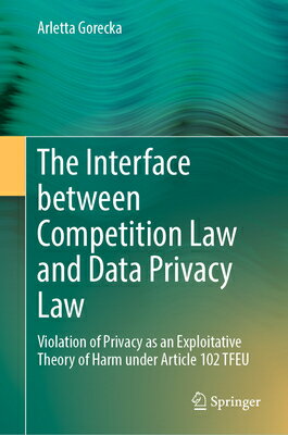 楽天ブックス: The Interface Between Competition Law and Data Privacy Law ...