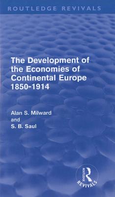 楽天ブックス: The Development of the Economies of Continental Europe 1850 ...