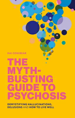 楽天ブックス: The Myth-Busting Guide to Psychosis: Demystifying ...
