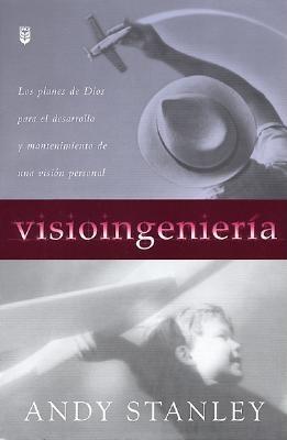 楽天ブックス: Visioingenier-A: Visioneering - Andy Stanley - 9780789908674 : 洋書