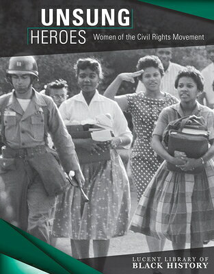 楽天ブックス: Unsung Heroes: Women of the Civil Rights Movement - Jennifer ...