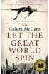 楽天ブックス: LET THE GREAT WORLD SPIN(A) - COLUM MCCANN - 9781408808689 : 洋書