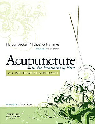 楽天ブックス: Acupuncture in the Treatment of Pain: An Integrative Approach ...