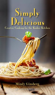 楽天ブックス: Simply Delicious: Creative Cooking for the Kosher Kitchen ...