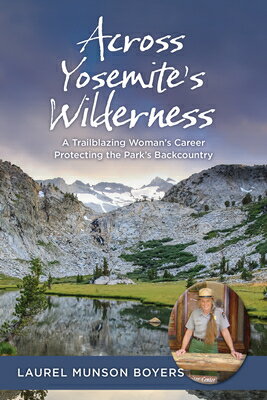 楽天ブックス: Across Yosemite's Wilderness: A Trailblazing Woman's Career ...