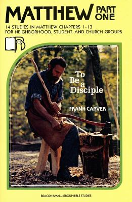 楽天ブックス: Matthew Part 1: To Be a Disciple - Frank Carver - 9780834108707 ...