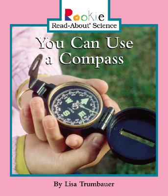 楽天ブックス: You Can Use a Compass - Lisa Trumbauer - 9780516228709 : 洋書
