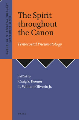 楽天ブックス: The Spirit Throughout the Canon: Pentecostal Pneumatology ...