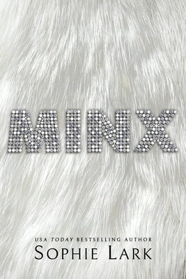 楽天ブックス: Minx - Sophie Lark - 9781464218712 : 洋書