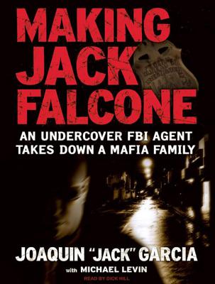 楽天ブックス: Making Jack Falcone: An Undercover FBI Agent Takes Down a Mafia ...