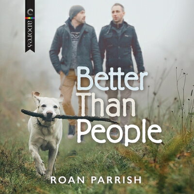 楽天ブックス: Better Than People - Roan Parrish - 9781799918721 : 洋書