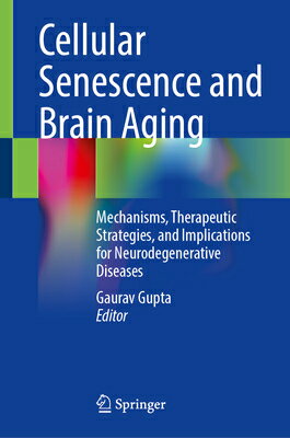 楽天ブックス: Cellular Senescence and Brain Aging: Mechanisms, Therapeutic Strategies, and ...
