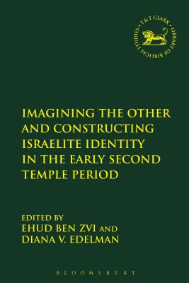 楽天ブックス: Imagining the Other and Constructing Israelite Identity in the ...