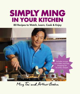 楽天ブックス: Simply Ming in Your Kitchen: 80 Recipes to Watch, Learn, Cook ...