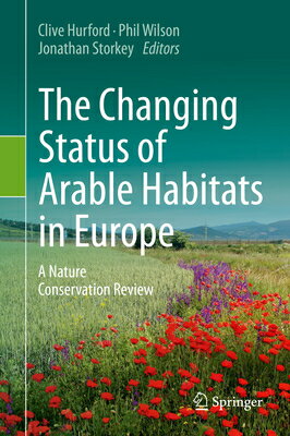 楽天ブックス: The Changing Status of Arable Habitats in Europe: A Nature ...