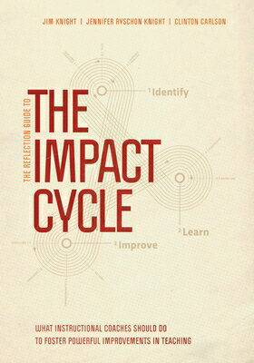 楽天ブックス: The Reflection Guide to the Impact Cycle: What Instructional ...