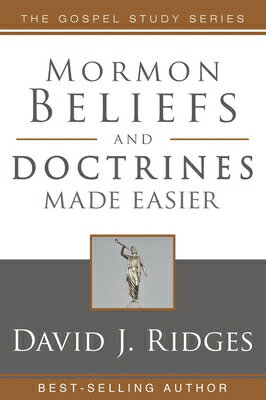 楽天ブックス: Mormon Beliefs and Doctrines Made Easier - David J. Ridges ...