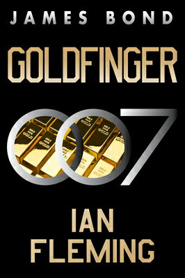 楽天ブックス: Goldfinger: A James Bond Novel - Ian Fleming - 9780063298767 : 洋書