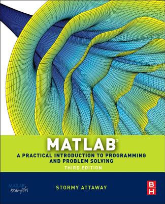 楽天ブックス: MATLAB: A Practical Introduction to Programming and Problem Solving - Stormy Attaway ...