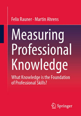 楽天ブックス: Measuring Professional Knowledge: What Knowledge Is the ...