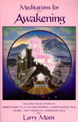 楽天ブックス: Meditations for Awakening - Larry Moen - 9781880698778 : 洋書