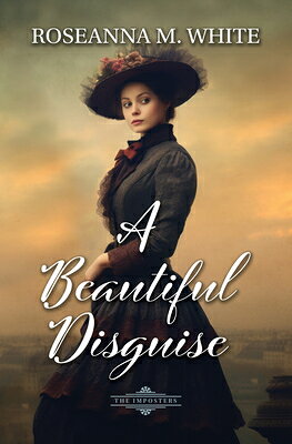 楽天ブックス: A Beautiful Disguise - Roseanna M. White - 9798885798792 : 洋書
