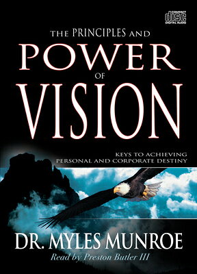 楽天ブックス: The Principles and Power of Vision: Keys to Achieving Personal ...