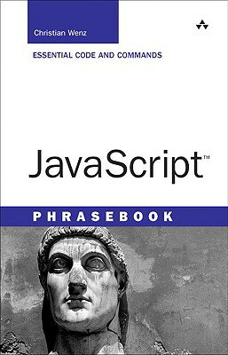 楽天ブックス: JavaScript Phrasebook - Christian Wenz - 9780672328800 : 洋書