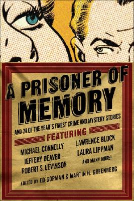 楽天ブックス: A Prisoner of Memory: And 24 of the Year's Finest Crime and ...