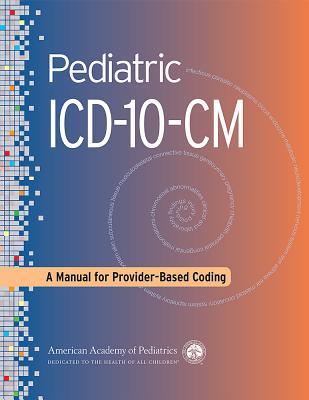 楽天ブックス: Pediatric ICD-10-CM: A Manual for Provider-Based Coding ...