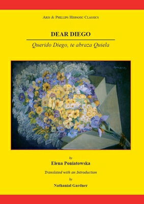 楽天ブックス: Dear Diego: Querido Diego, Te Abraza Quiela - Elena Poniatowska - 9780856688812 : 洋書
