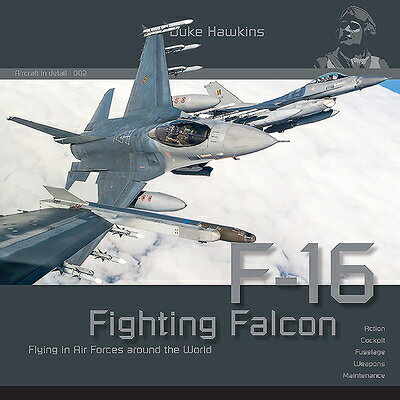 楽天ブックス: Lockheed-Martin F-16: Aircraft in Detail - Robert Pied ...