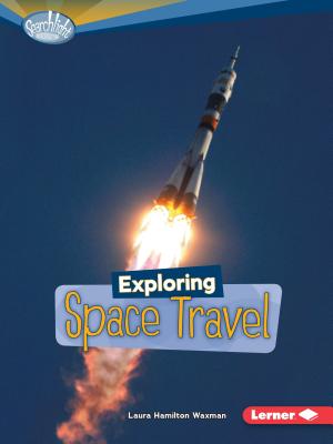 楽天ブックス: Exploring Space Travel - Laura Hamilton Waxman - 9780761378815 : 洋書