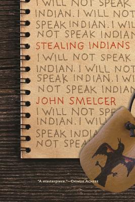 楽天ブックス: Stealing Indians - John Smelcer - 9781935248828 : 洋書