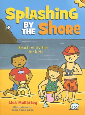 楽天ブックス: Splashing by the Shore: Beach Activities for Kids - Lisa ...