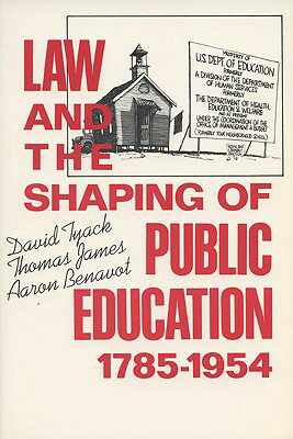 楽天ブックス: Law and the Shaping of Public Education, 1785-1954 - David ...