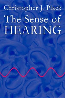 楽天ブックス: The Sense of Hearing - Christopher J. Plack - 9780805848847 : 洋書