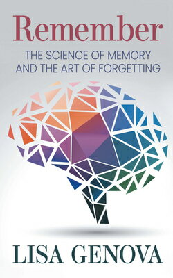 楽天ブックス: Remember: The Science of Memory and the Art of Forgetting ...