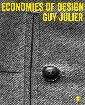 楽天ブックス: Economies of Design - Guy Julier - 9781473918863 : 洋書