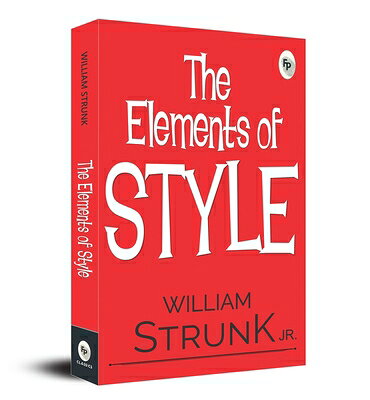 楽天ブックス: The Elements of Style - William Strunk - 9788194898863 : 洋書