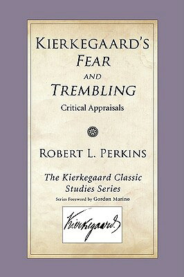 楽天ブックス: Kierkegaard's Fear and Trembling - Robert L. Perkins ...