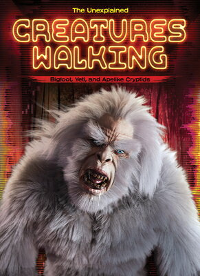 楽天ブックス: Creatures Walking: Bigfoot, Yeti, and Apelike Cryptids - Stuart Webb - 9798892328869 : 洋書
