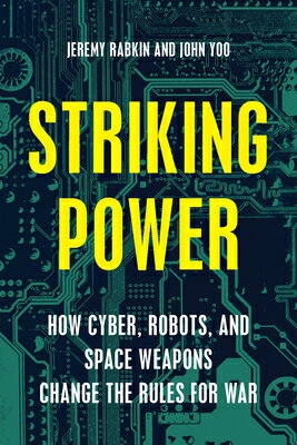楽天ブックス: Striking Power: How Cyber, Robots, and Space Weapons Change the ...