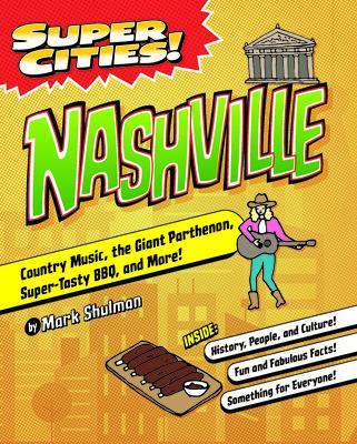 楽天ブックス: Super Cities! Nashville - Mark Shulman - 9781467198899 : 洋書