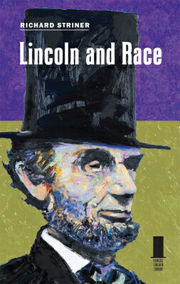 楽天ブックス: Lincoln and Race - Richard Striner - 9780809338900 : 洋書