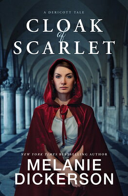 楽天ブックス: Cloak of Scarlet - Melanie Dickerson - 9781420518900 : 洋書