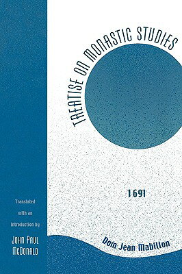 楽天ブックス: Treatise on Monastic Studies: 1691 - Jean Mabillon ...