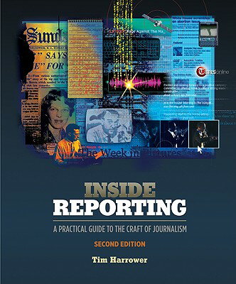 楽天ブックス: Inside Reporting: A Practical Guide to the Craft of Journalism ...