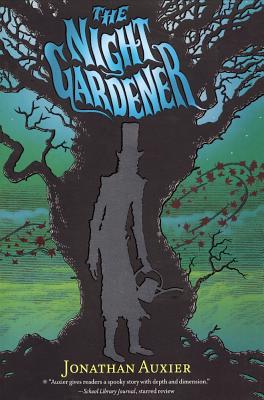 楽天ブックス: Night Gardener - Jonathan Auxier - 9780606368919 : 洋書